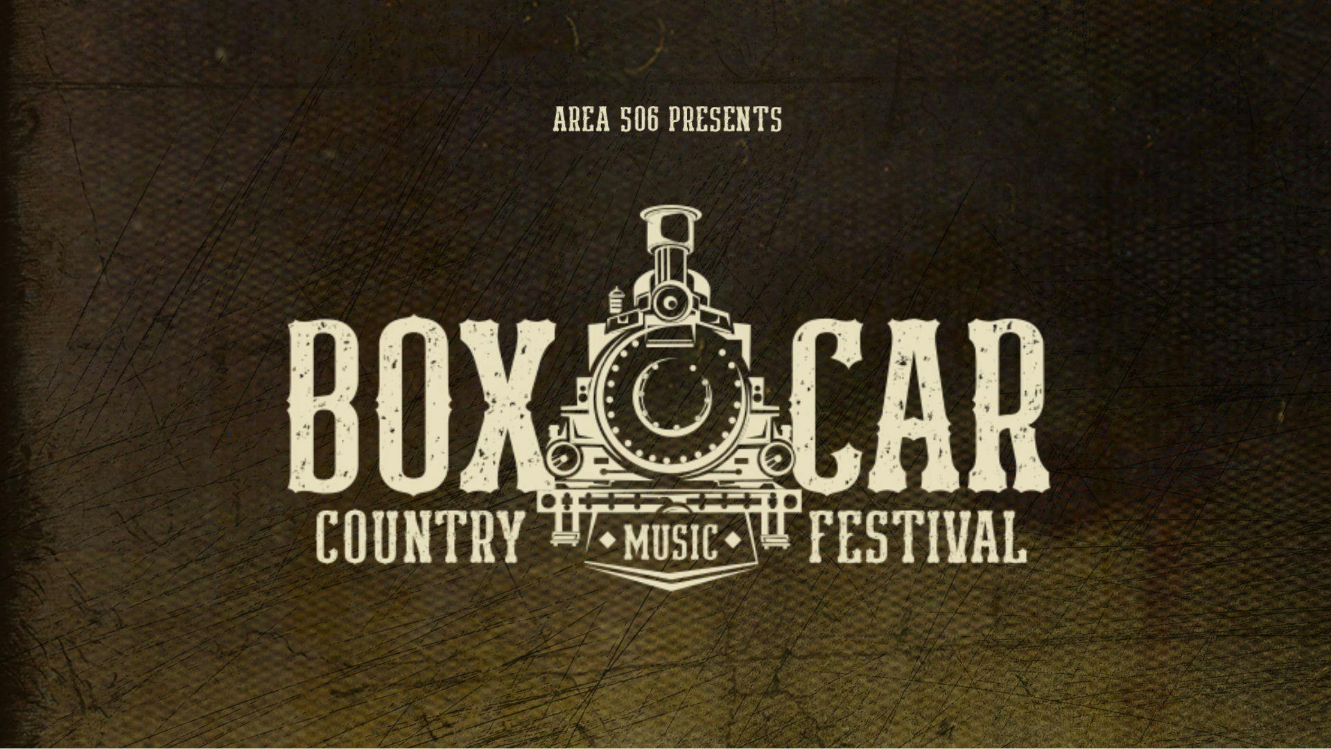 AREA 506 | Boxcar Country Music Festival
