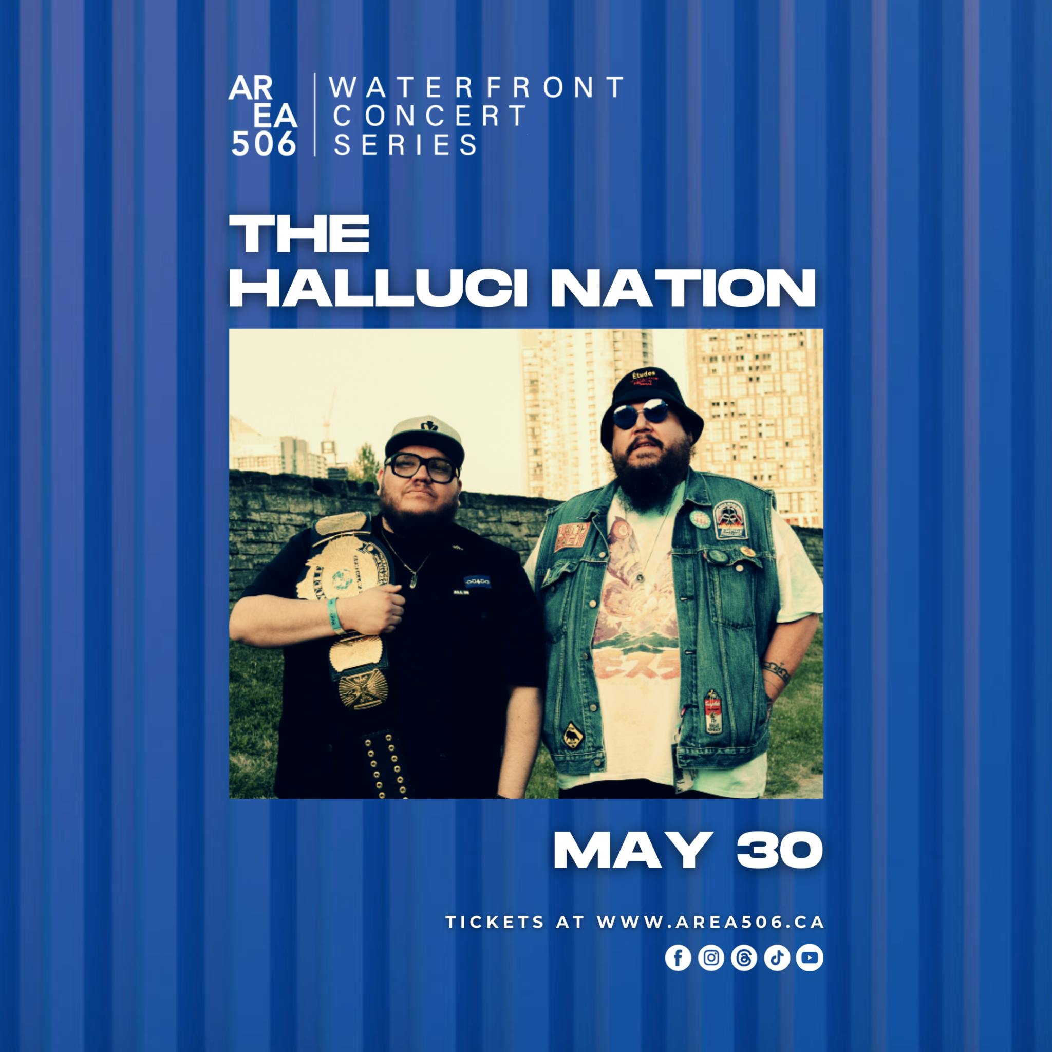 AREA 506 | Waterfront Concert Series: The Halluci Nation